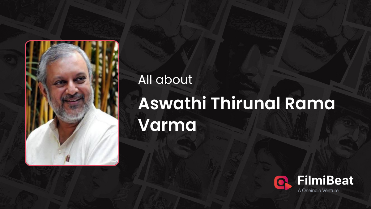 Aswathi Thirunal Rama Varma (Prince Rama Varma) Biography | Aswathi Thirunal Rama Varma ...