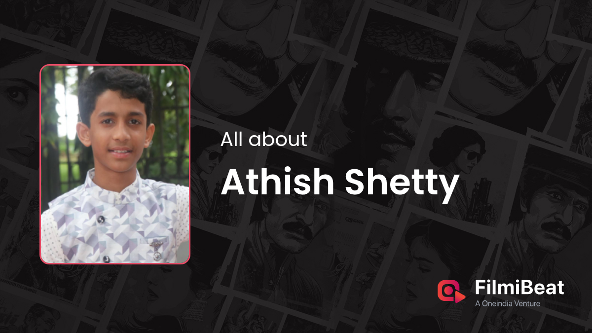 Athish Shetty Movies | Athish Shetty: Height, Age, Wife, Girlfriend ...