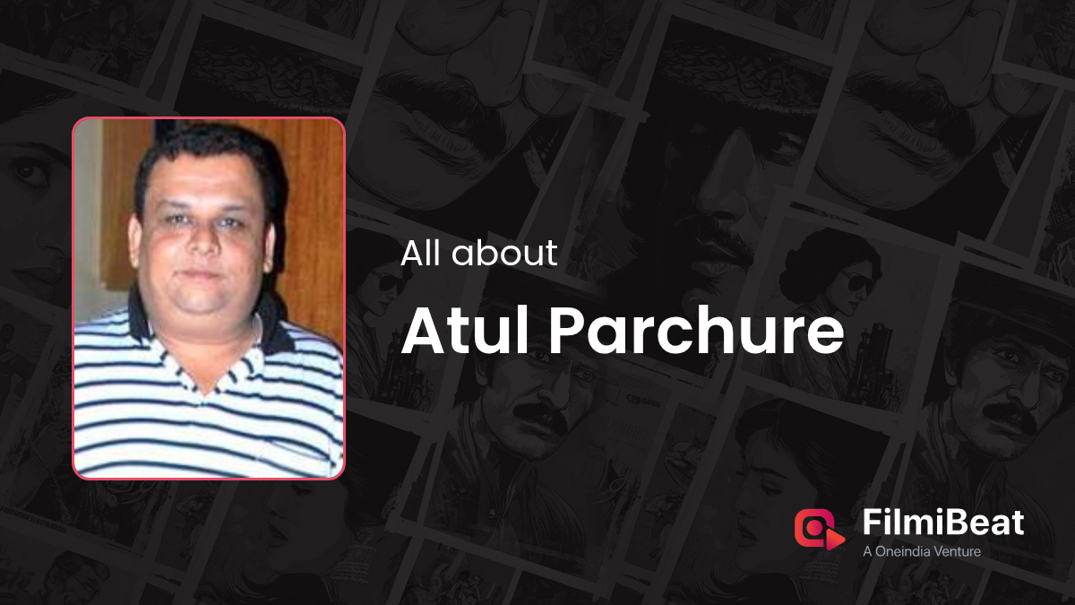 Atul Parchure Biography | Atul Parchure Girlfriend, Wife, Family & Net ...
