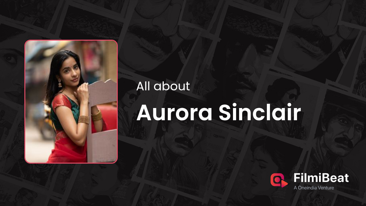 Aurora Sinclair Movies | Aurora Sinclair: Height, Age, Husband, Boyfriend, Biography - Filmibeat