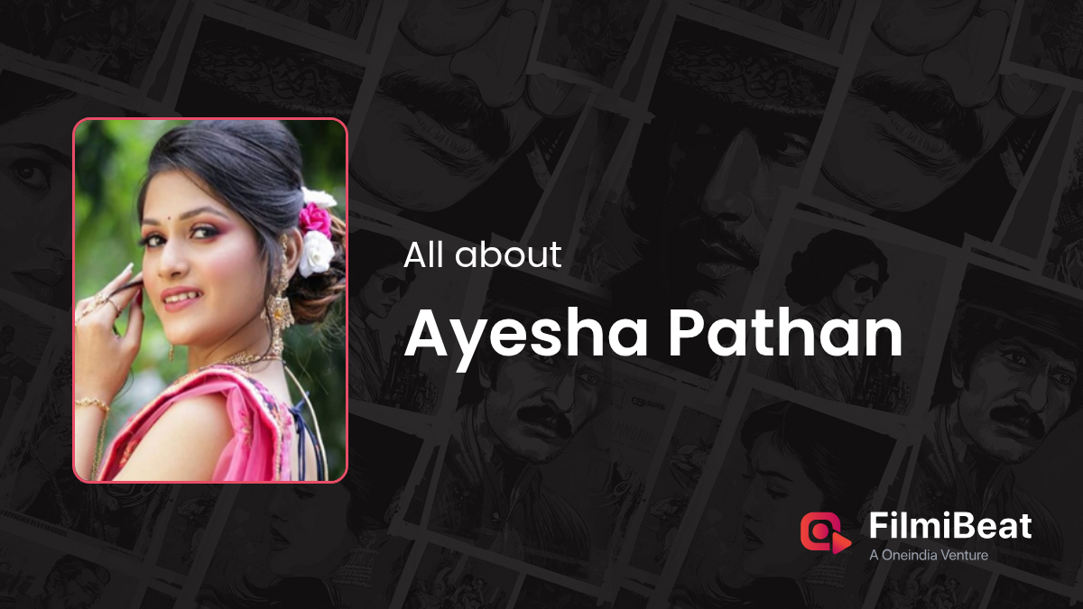 Ayesha Pathan Movies | Ayesha Pathan: Height, Age, Husband, Boyfriend ...