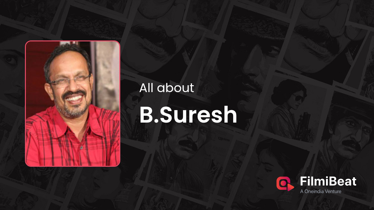 B Suresh Biography | B Suresh Girlfriend, Wife, Family & Net Worth ...