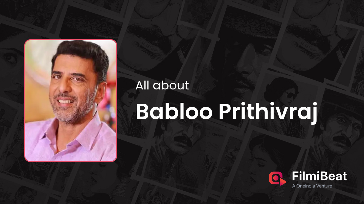 Babloo Prithivraj Movies | Babloo Prithivraj: Height, Age, Wife ...