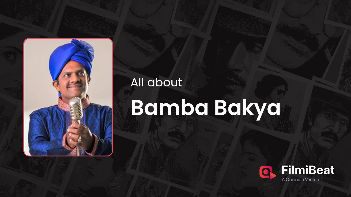 Bamba Bakya Movies | Bamba Bakya: Height, Age, Wife, Girlfriend ...
