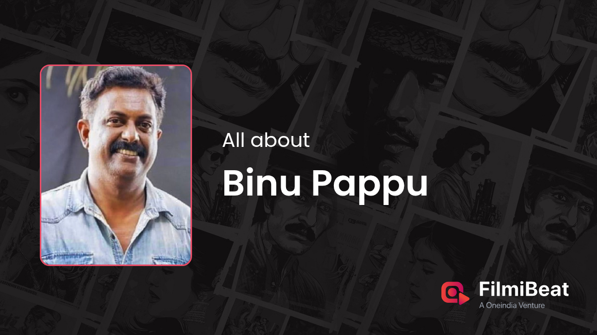 Binu Pappu Movies | Binu Pappu: Height, Age, Husband, Boyfriend ...