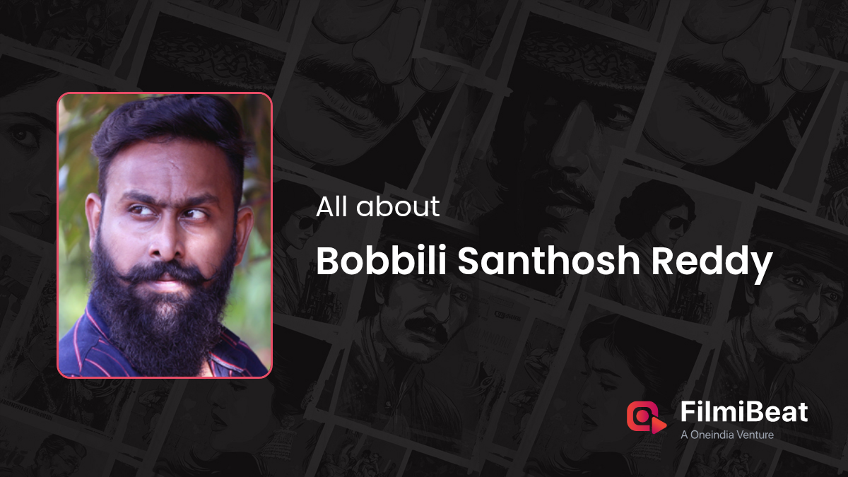 Bobbili Santhosh Reddy Movies | Bobbili Santhosh Reddy: Height, Age ...