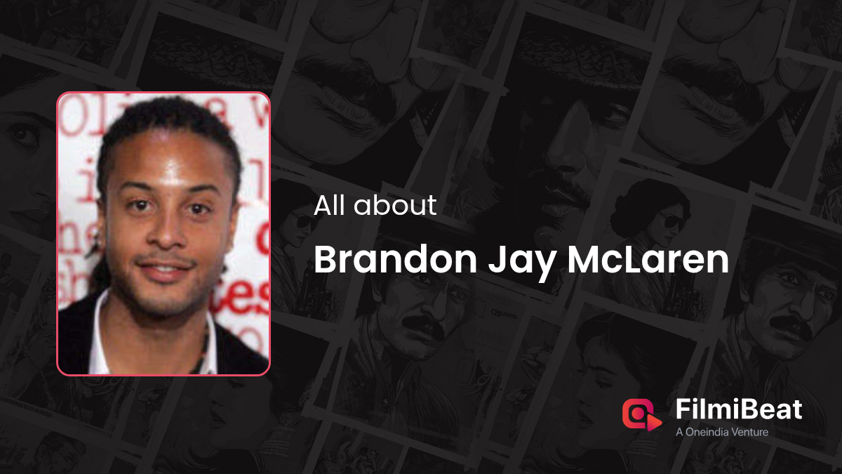 Brandon Jay McLaren Movies | Brandon Jay McLaren: Height, Age, Wife ...