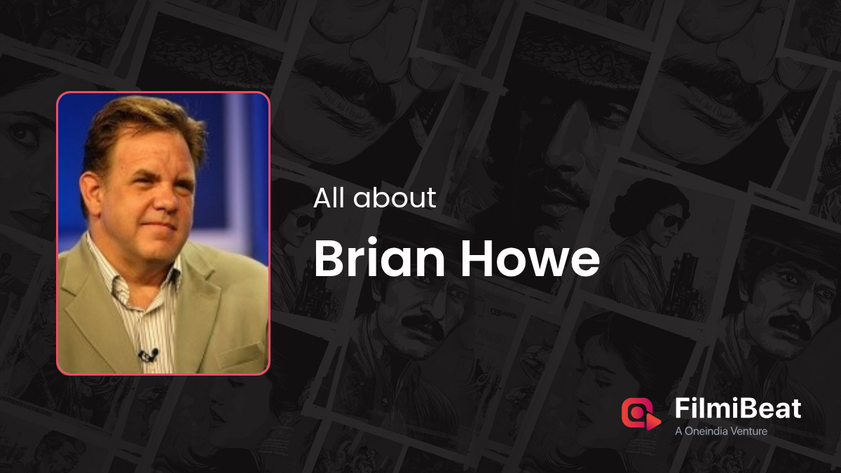 Brian Howe Movies | Brian Howe: Height, Age, Wife, Girlfriend ...