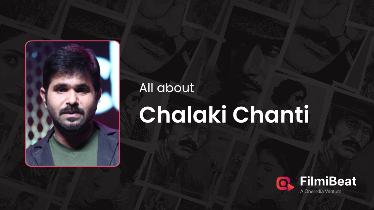 Chalaki Chanti Movies | Chalaki Chanti: Height, Age, Wife, Girlfriend ...