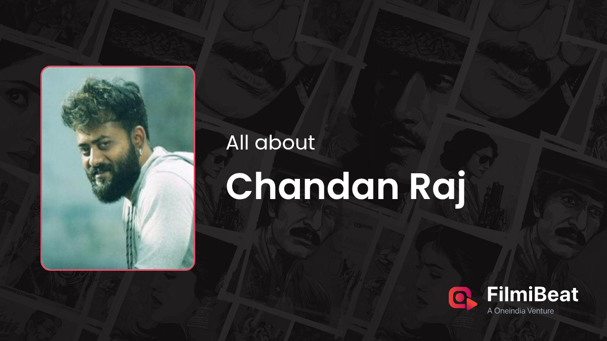 Chandan Raj Movies | New and Upcoming Movies Of Chandan Raj (2026, 2027 ...