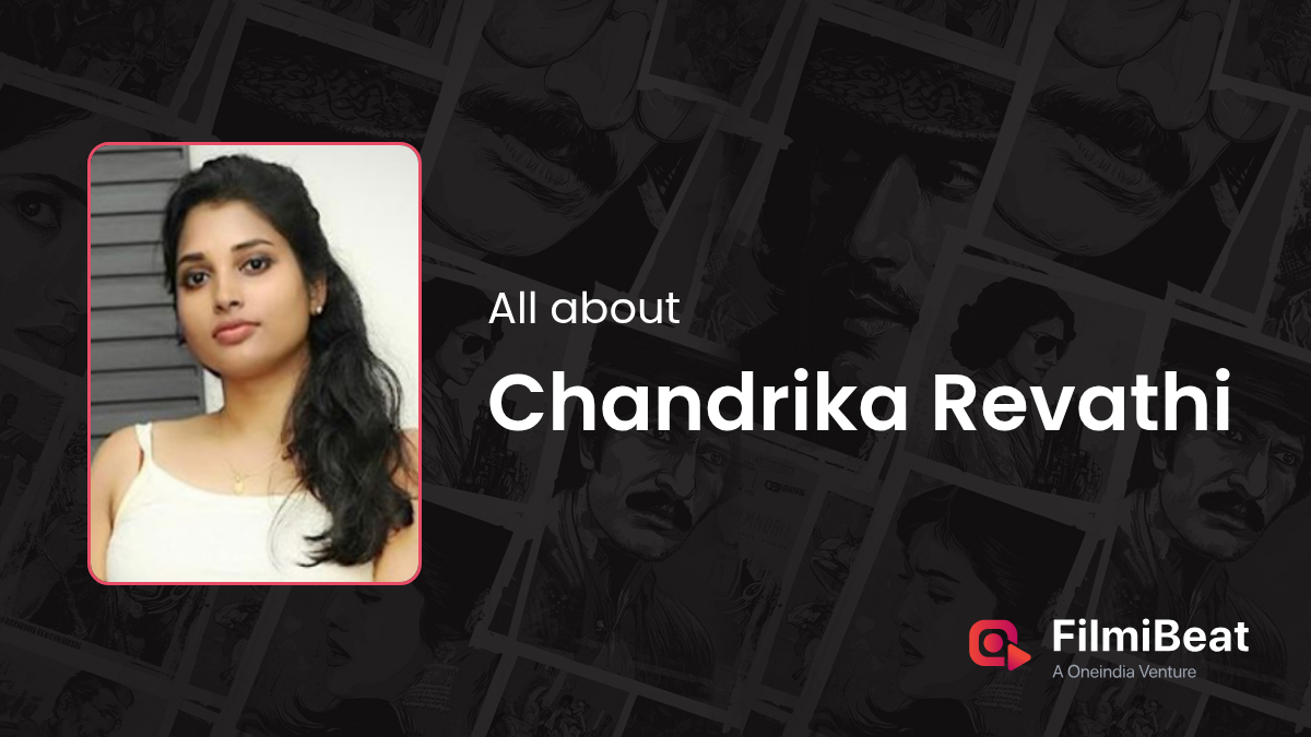 Chandrika Revathi Movies | Chandrika Revathi: Height, Age, Husband ...