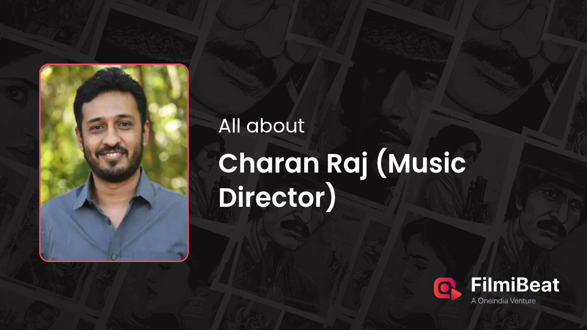 Charan Raj Movies | Charan Raj : Height, Age, Wife, Girlfriend ...