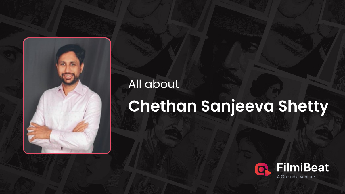 Chethan Sanjeeva Shetty Movies | New and Upcoming Movies Of Chethan ...