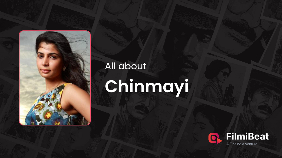 Chinmayi Movies | Chinmayi: Height, Age, Husband, Boyfriend, Biography ...