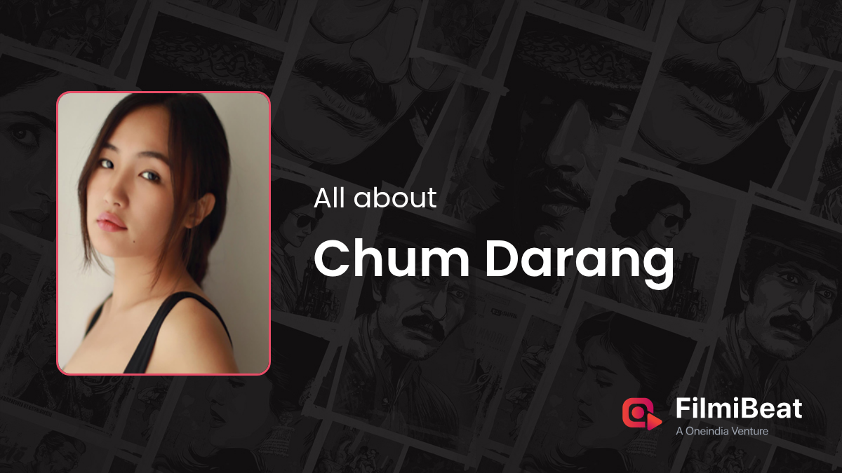 Chum Darang Biography | Chum Darang Boyfriend, Husband, Family & Net ...