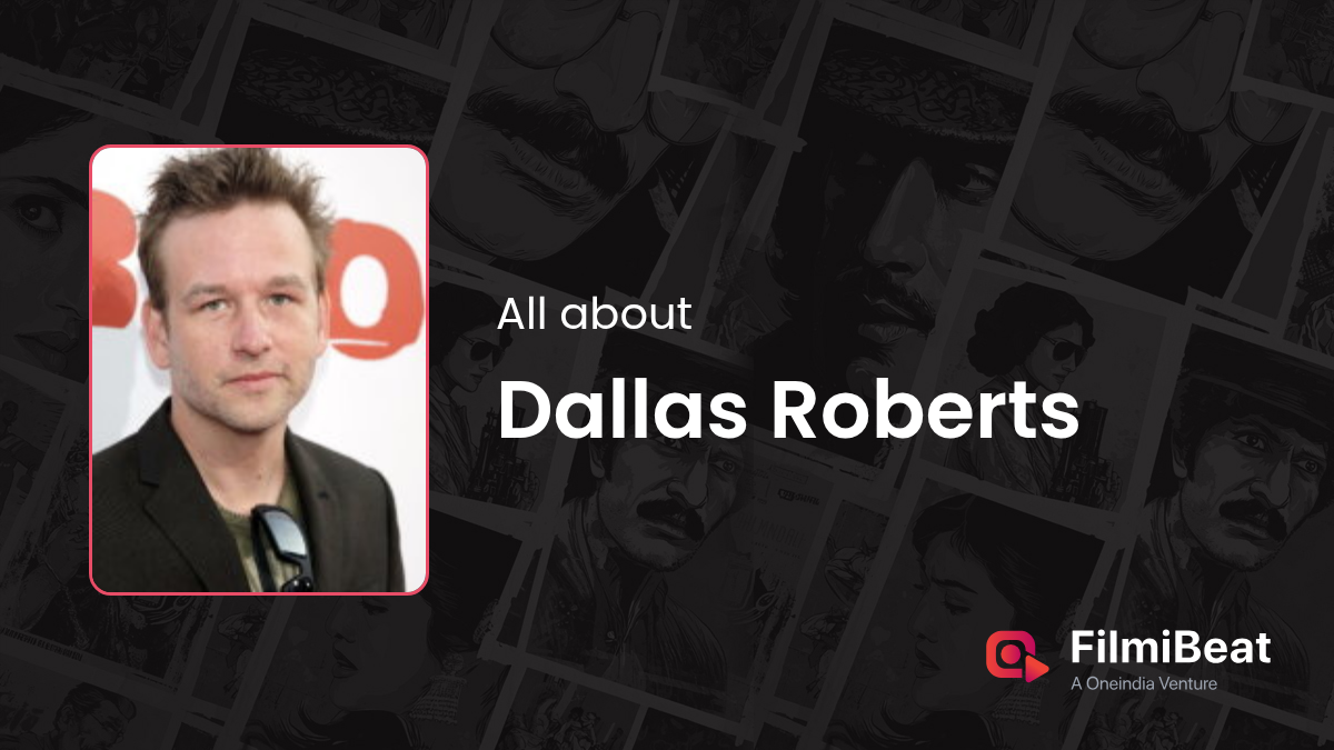 Dallas Roberts Movies | Dallas Roberts: Height, Age, Wife, Girlfriend ...