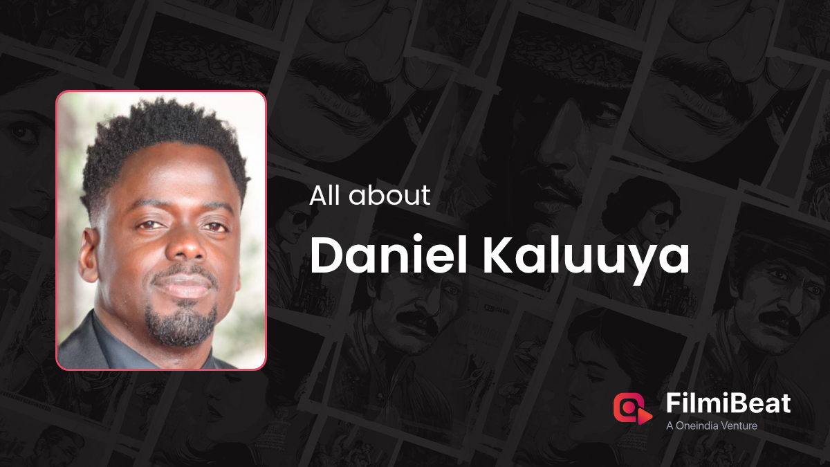 Daniel Kaluuya Biography | Daniel Kaluuya Girlfriend, Wife, Family ...