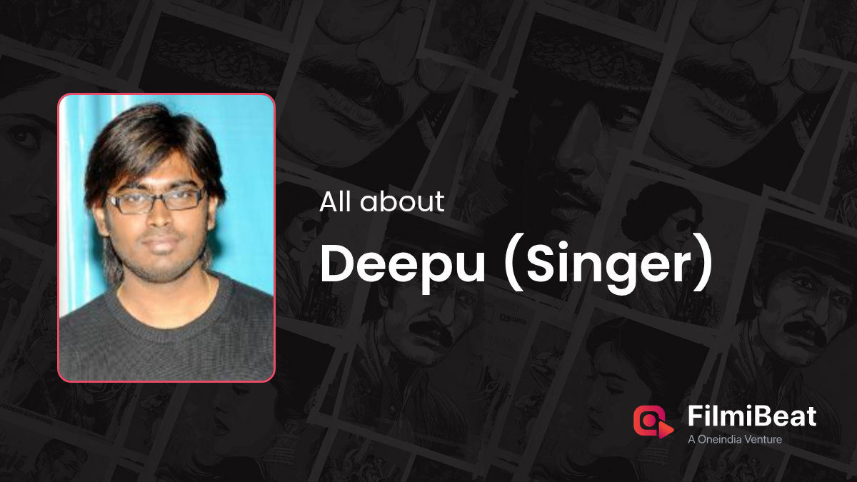 Deepu Movies | Deepu : Height, Age, Wife, Girlfriend, Biography - Filmibeat