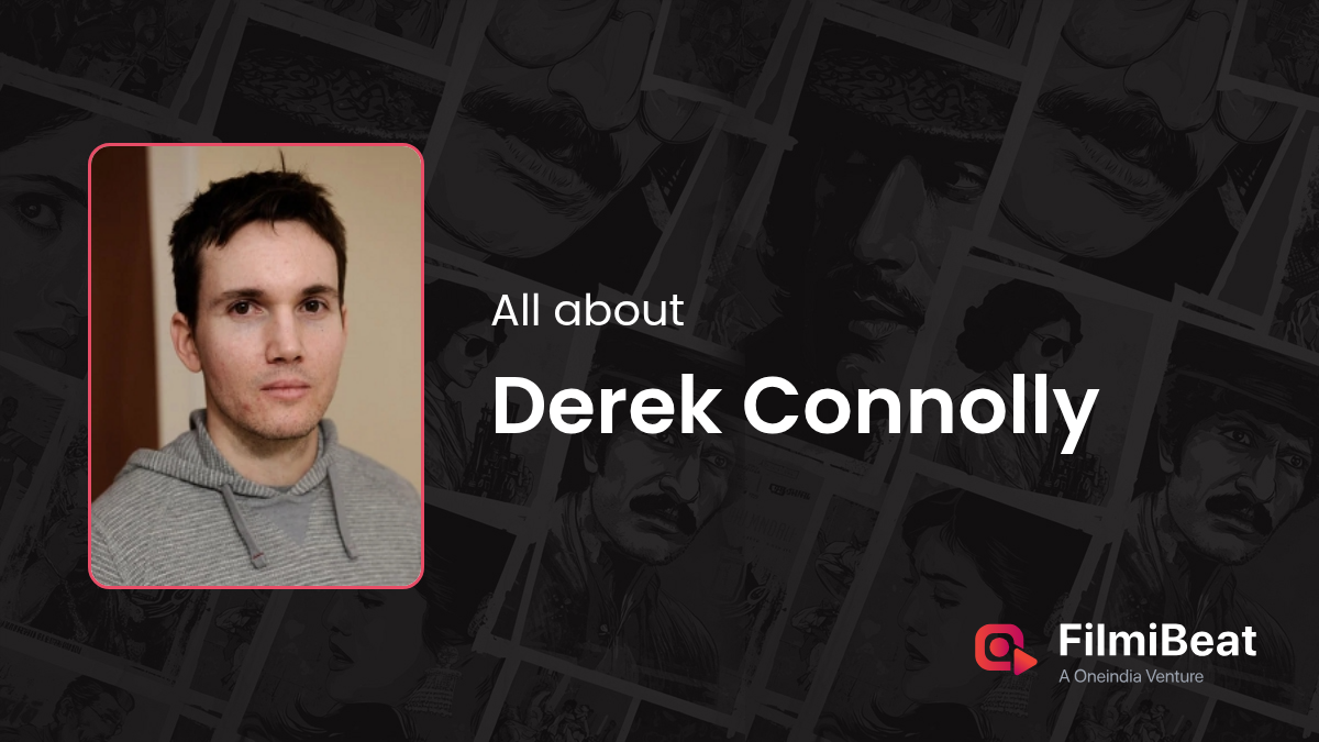 Derek Connolly Biography | Derek Connolly Girlfriend, Wife, Family ...