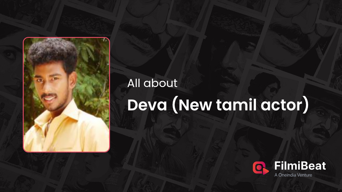 Deva Movies | Deva : Height, Age, Wife, Girlfriend, Biography - Filmibeat