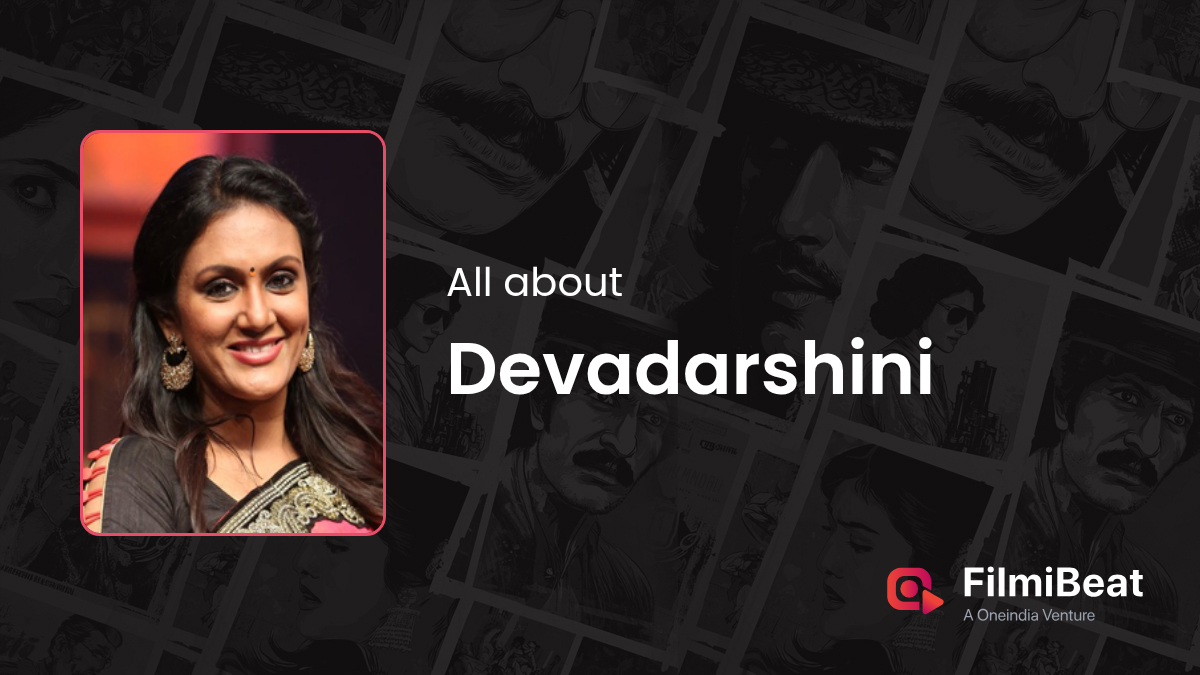 Devadarshini Movies | Devadarshini: Height, Age, Husband, Boyfriend ...