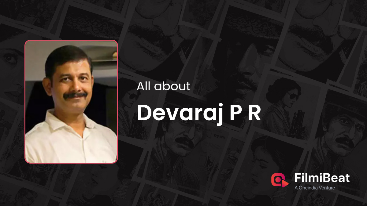 Devaraj P R Movies | Devaraj P R: Height, Age, Wife, Girlfriend ...