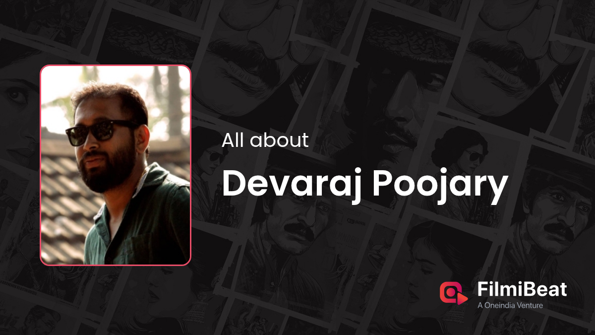 Devaraj Poojary Movies | Devaraj Poojary: Height, Age, Wife, Girlfriend ...