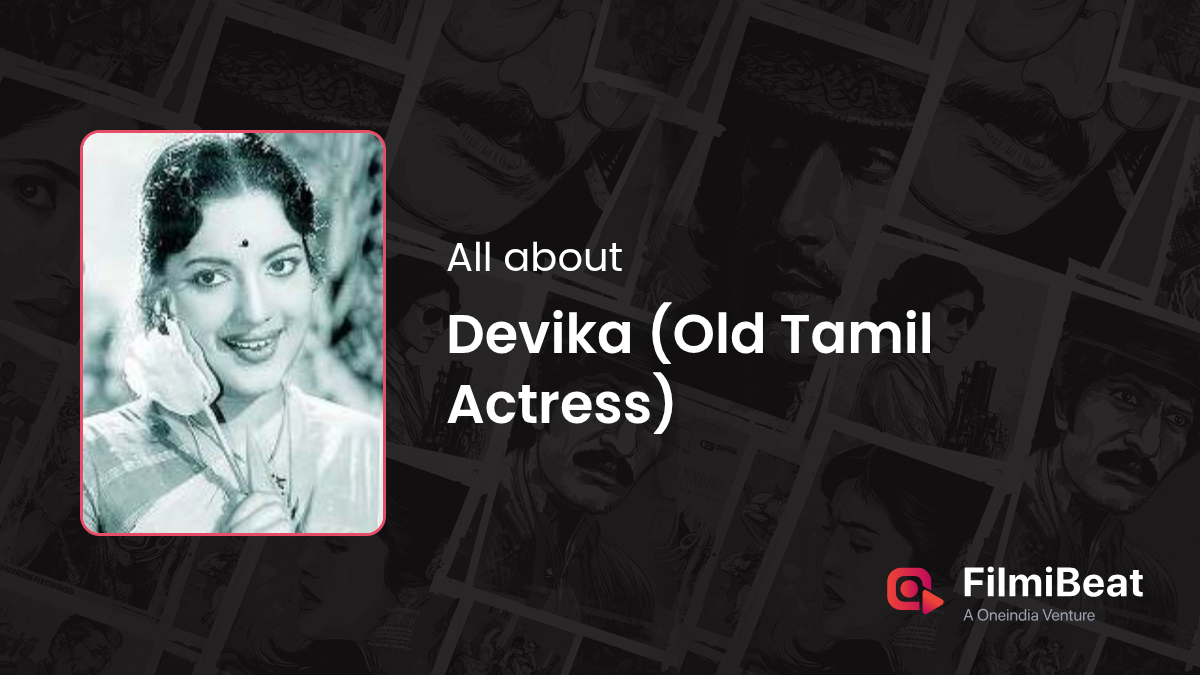 Devika Biography | Devika Boyfriend, Husband, Family & Net Worth ...