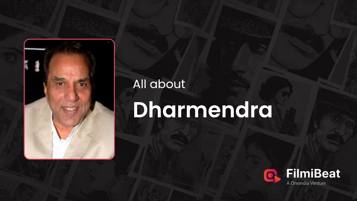 Dharmendra (Dharmendra Singh Deol) Movies | New and Upcoming Movies Of ...