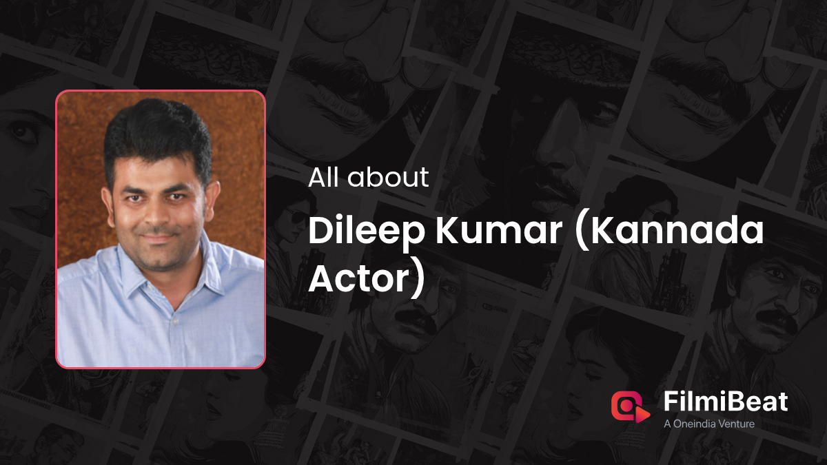 Dileep Kumar Movies | Dileep Kumar : Height, Age, Wife, Girlfriend ...