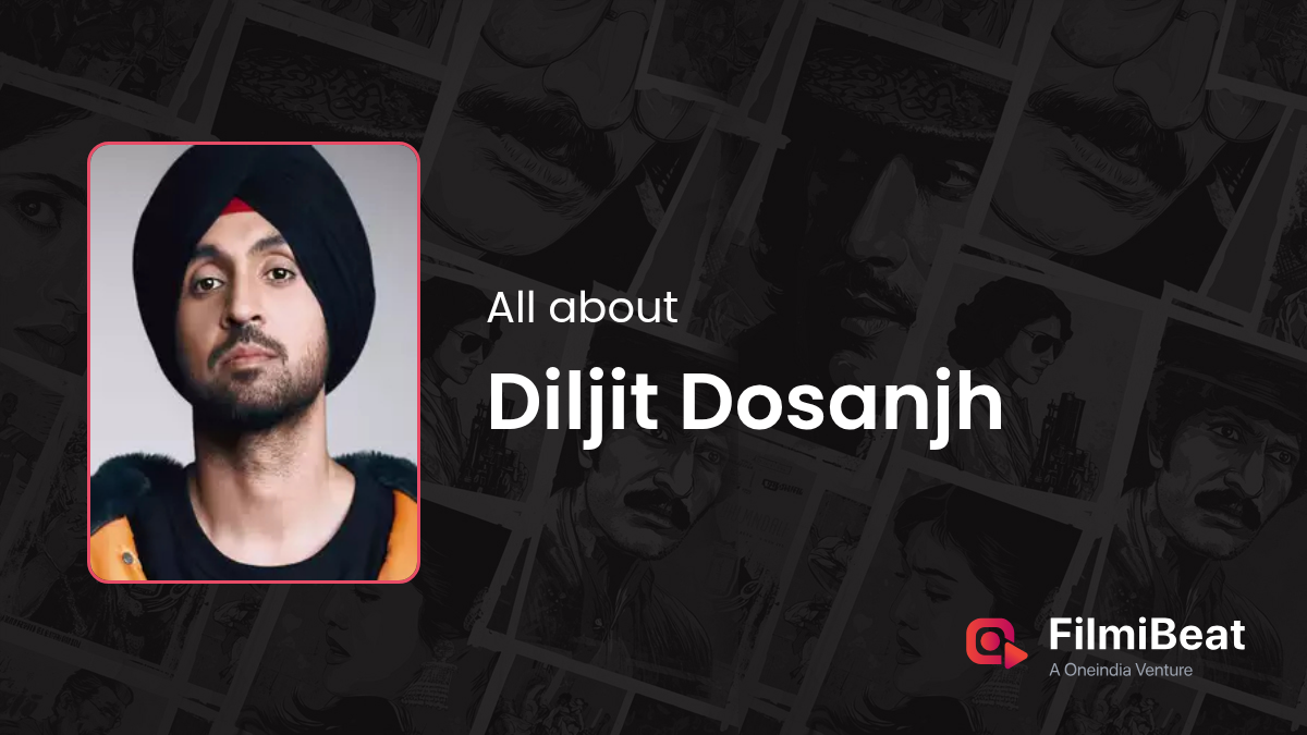 Diljit Dosanjh Movies | New and Upcoming Movies Of Diljit Dosanjh (2026 ...