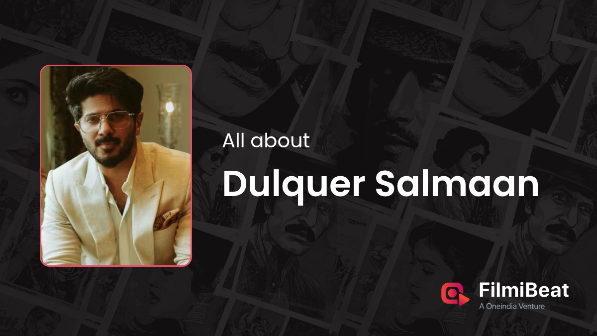 Dulquer Salmaan (DQ) Movies | New and Upcoming Movies Of Dulquer ...