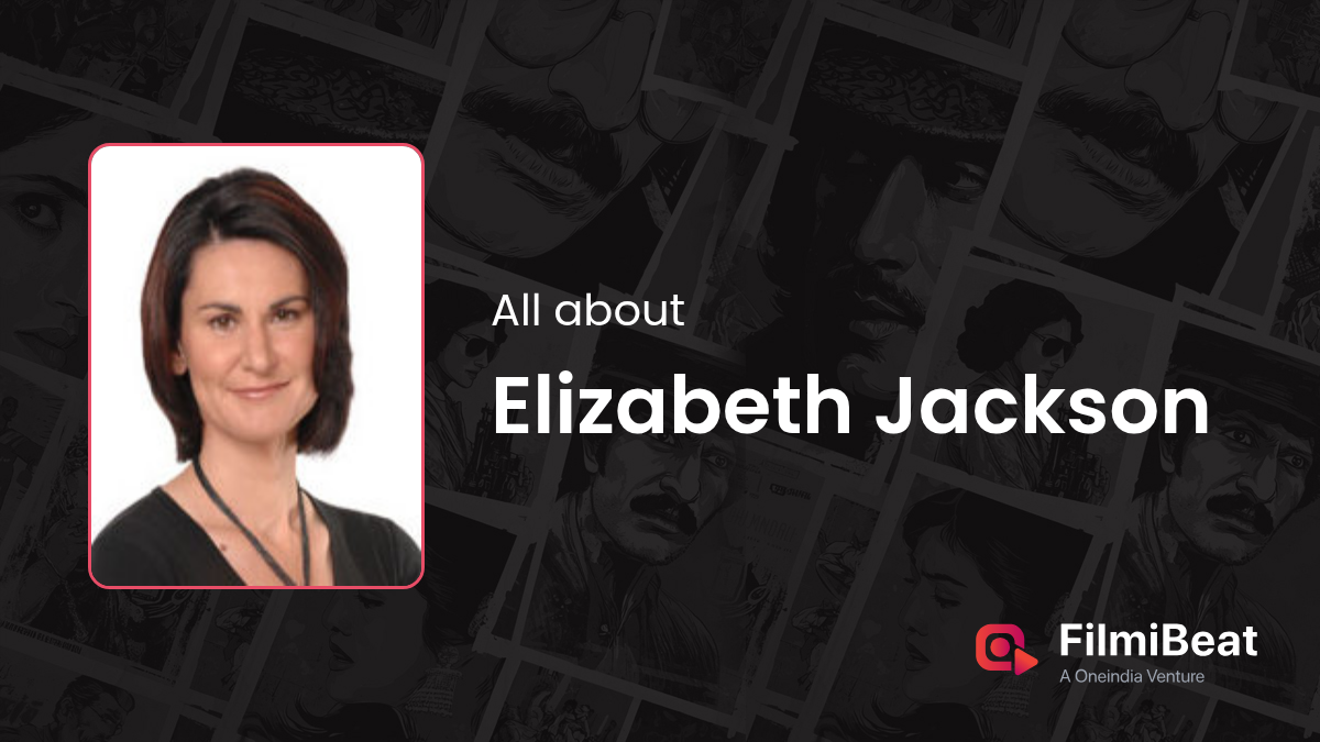 Elizabeth Jackson Movies | Elizabeth Jackson: Height, Age, Husband ...