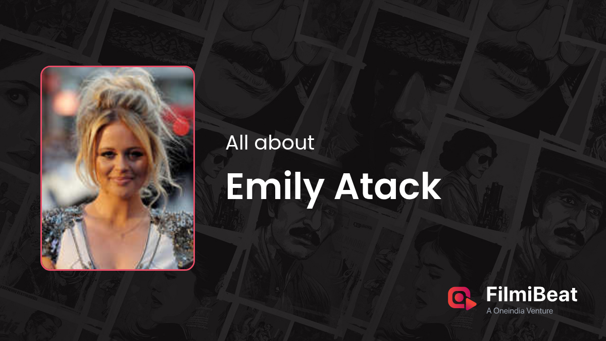 Emily Atack Biography | Emily Atack Boyfriend, Husband, Family & Net ...