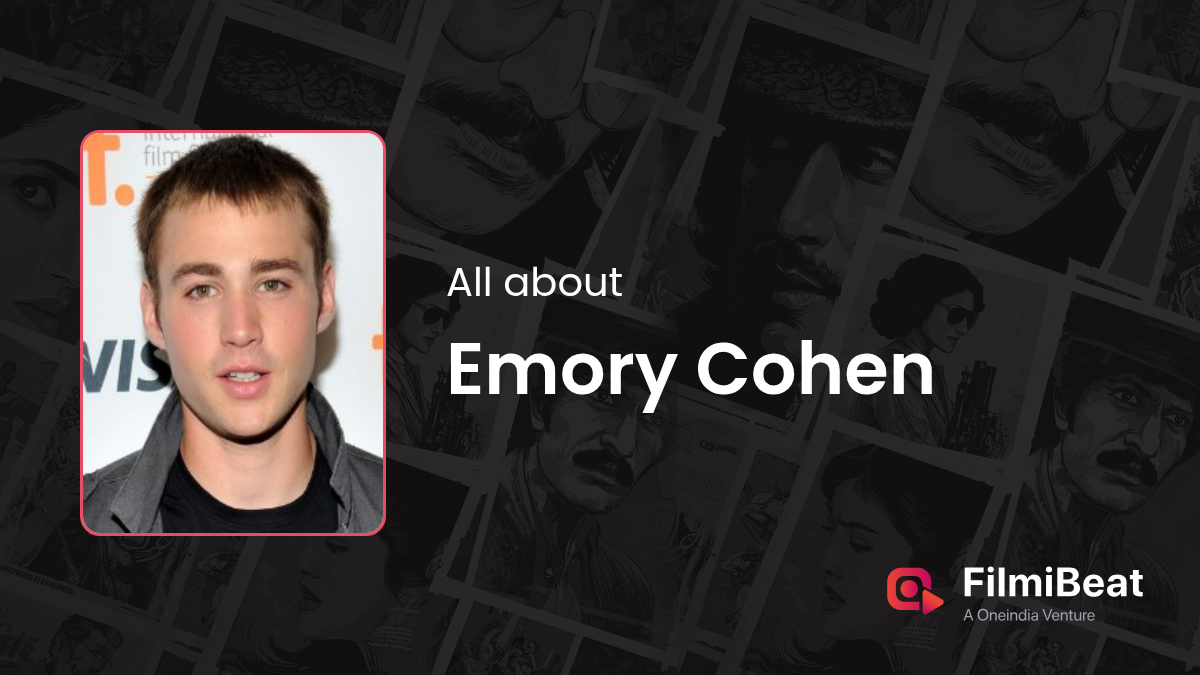 Emory Cohen Movies | Emory Cohen: Height, Age, Husband, Boyfriend ...