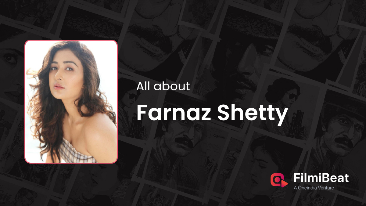 Farnaz Shetty Biography