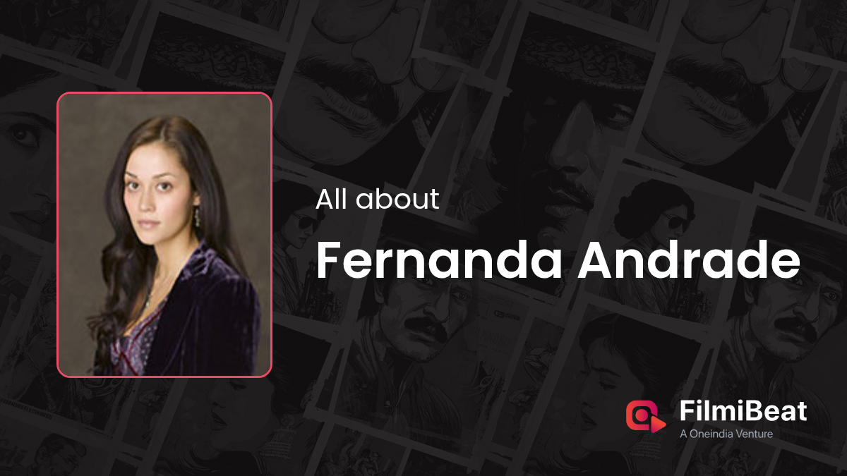 Fernanda Andrade Movies | Fernanda Andrade: Height, Age, Husband ...