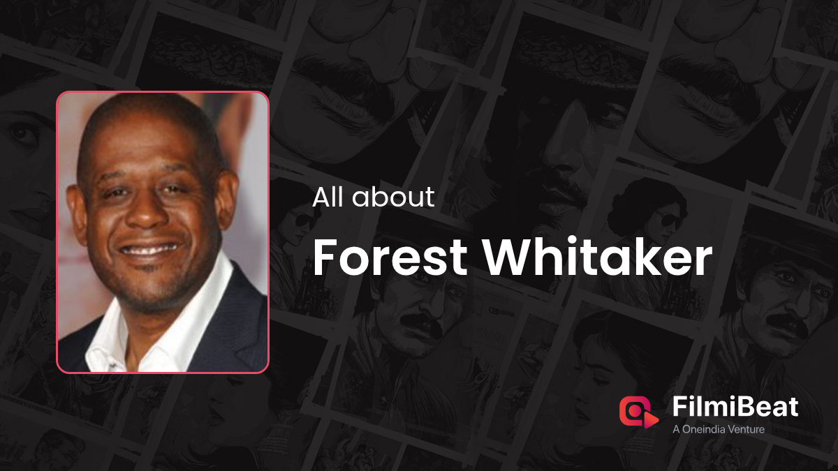 Forest Whitaker Biography | Forest Whitaker Girlfriend, Wife, Family ...