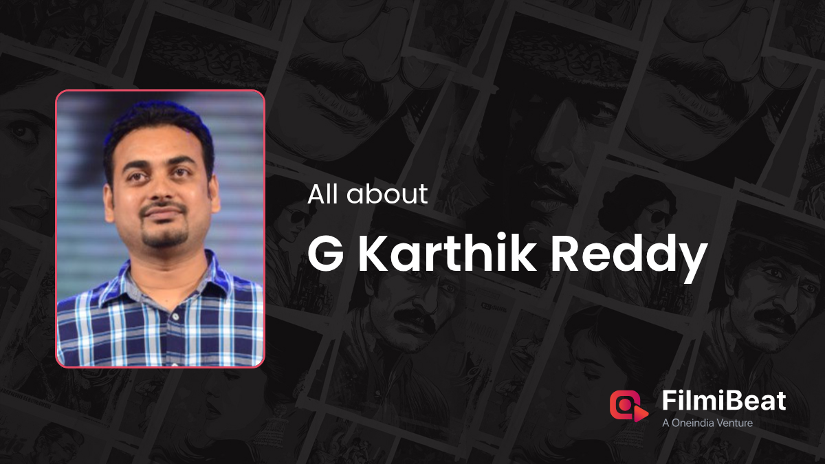 G Karthik Reddy Movies | G Karthik Reddy: Height, Age, Wife, Girlfriend ...
