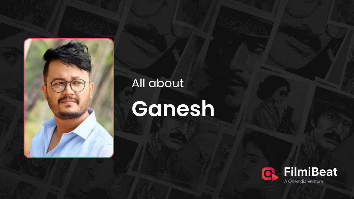 Ganesh (Golden Star) Movies | Ganesh (Golden Star) : Height, Age, Wife ...