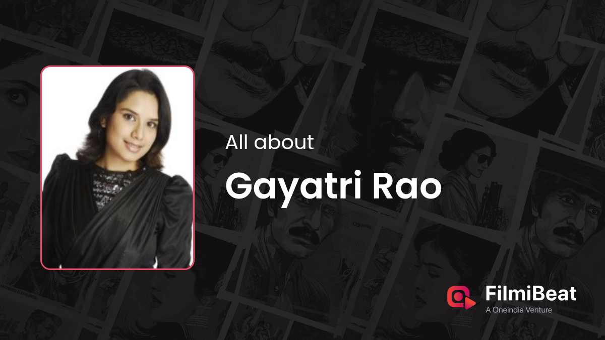 Gayatri Rao Biography | Gayatri Rao Boyfriend, Husband, Family & Net ...