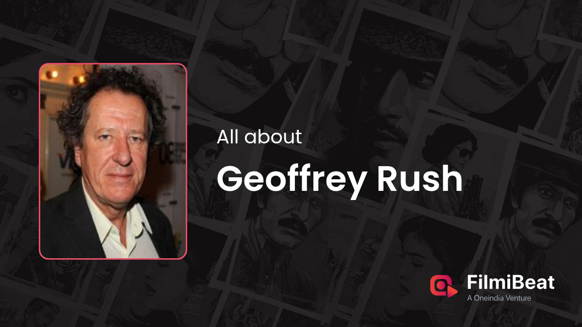 Geoffrey Rush Movies | New and Upcoming Movies Of Geoffrey Rush (2026 ...