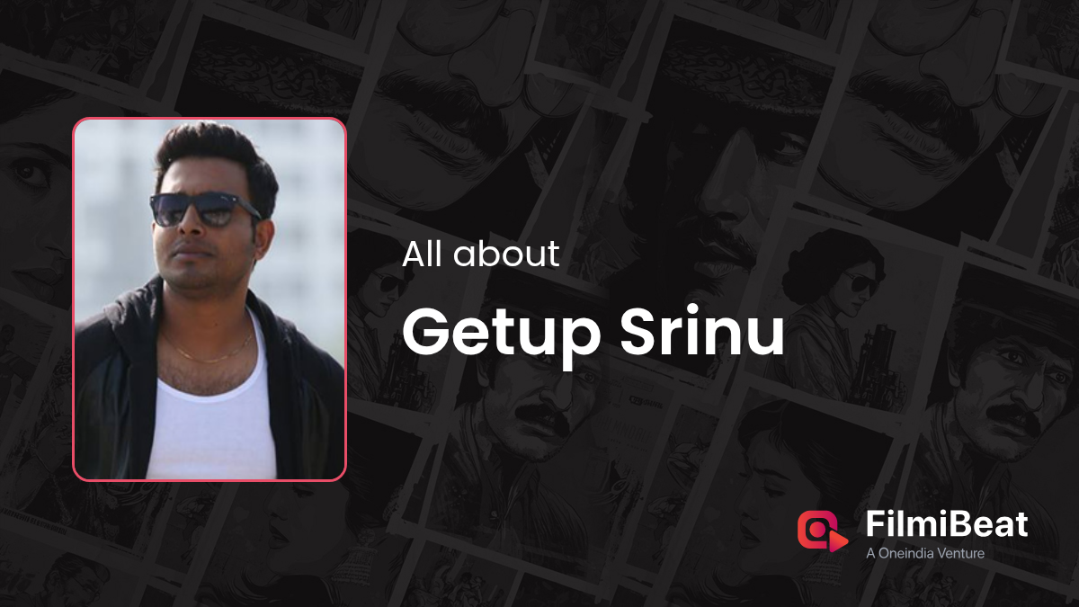 Getup Srinu Movies | Getup Srinu: Height, Age, Wife, Girlfriend ...