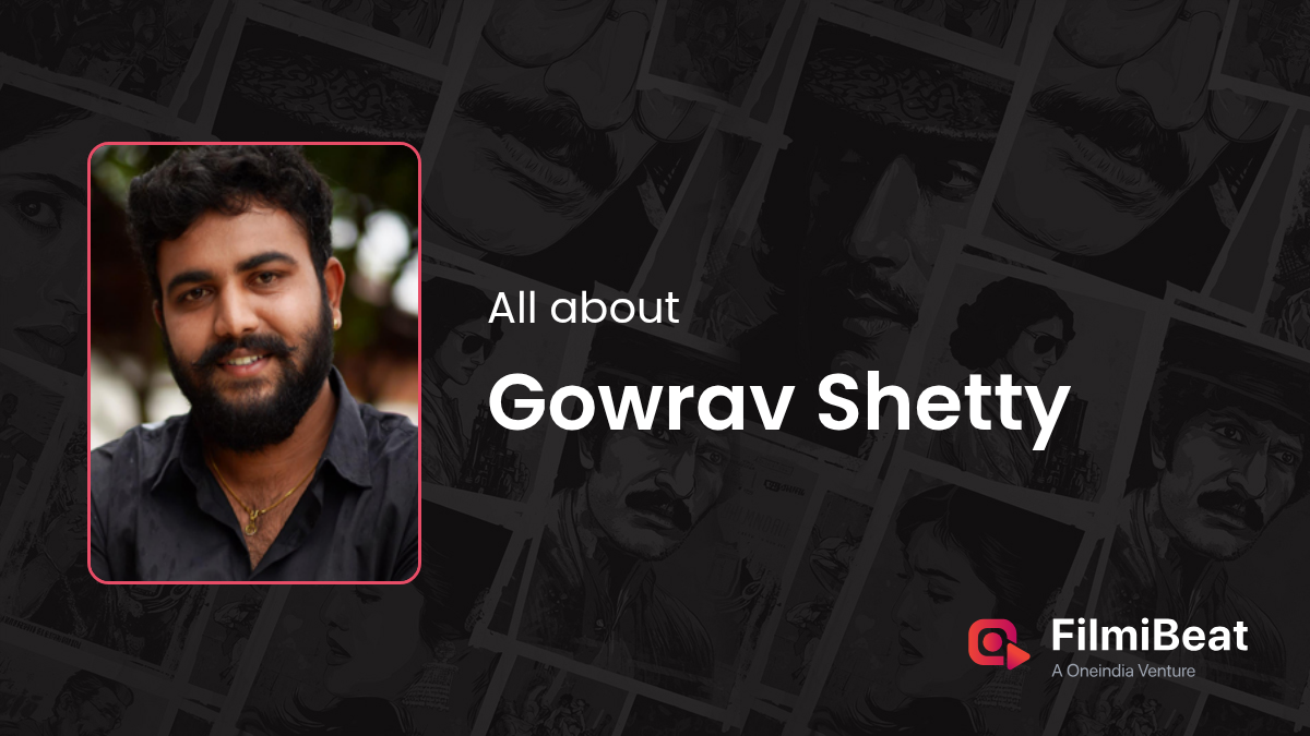 Gowrav Shetty Biography | Gowrav Shetty Girlfriend, Wife, Family & Net ...