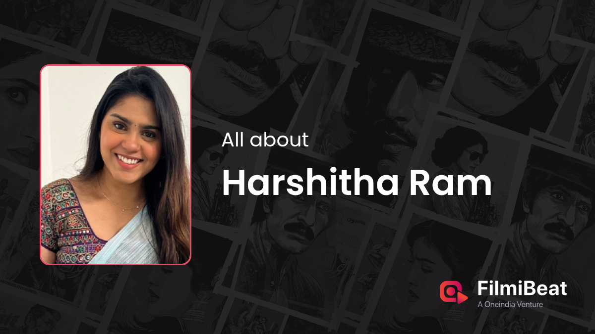 Harshitha Ram Movies | Harshitha Ram: Height, Age, Husband, Boyfriend ...
