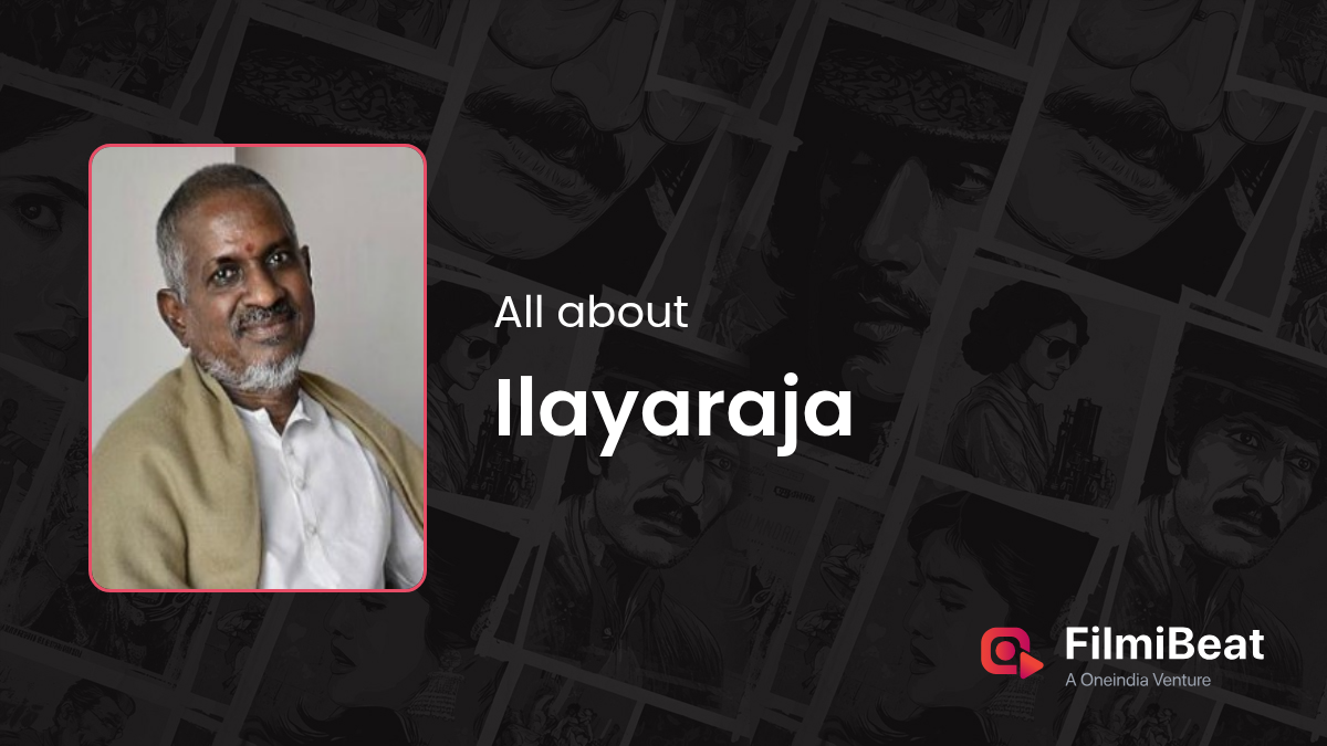 Ilayaraja Movies | New and Upcoming Movies Of Ilayaraja (2026, 2027 ...