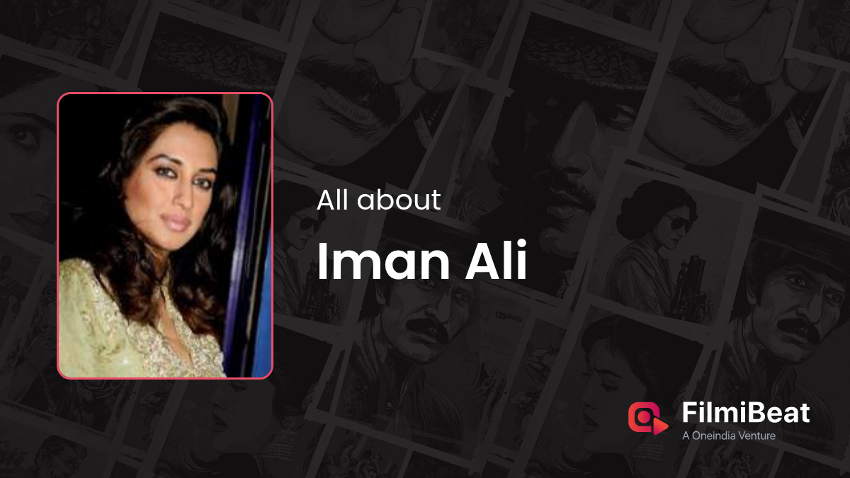 Iman Ali Movies | Iman Ali: Height, Age, Husband, Boyfriend, Biography ...