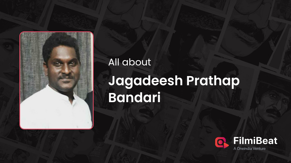 Jagadeesh Prathap Bandari Movies | Jagadeesh Prathap Bandari: Height ...