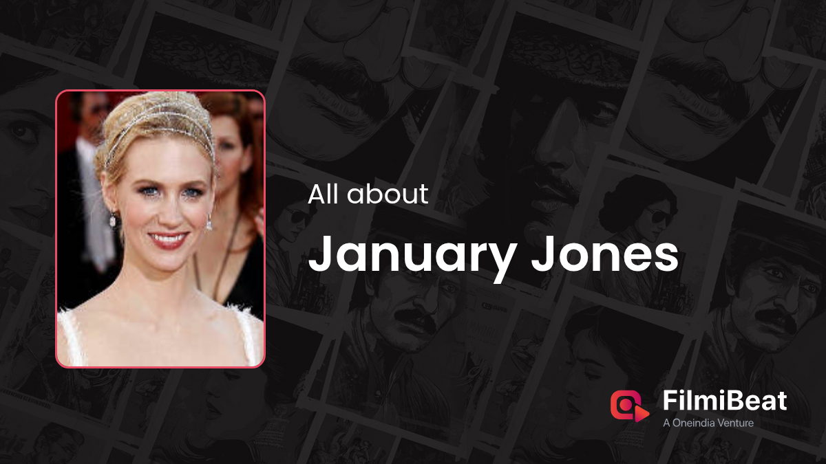 January Jones Movies | January Jones: Height, Age, Husband, Boyfriend ...