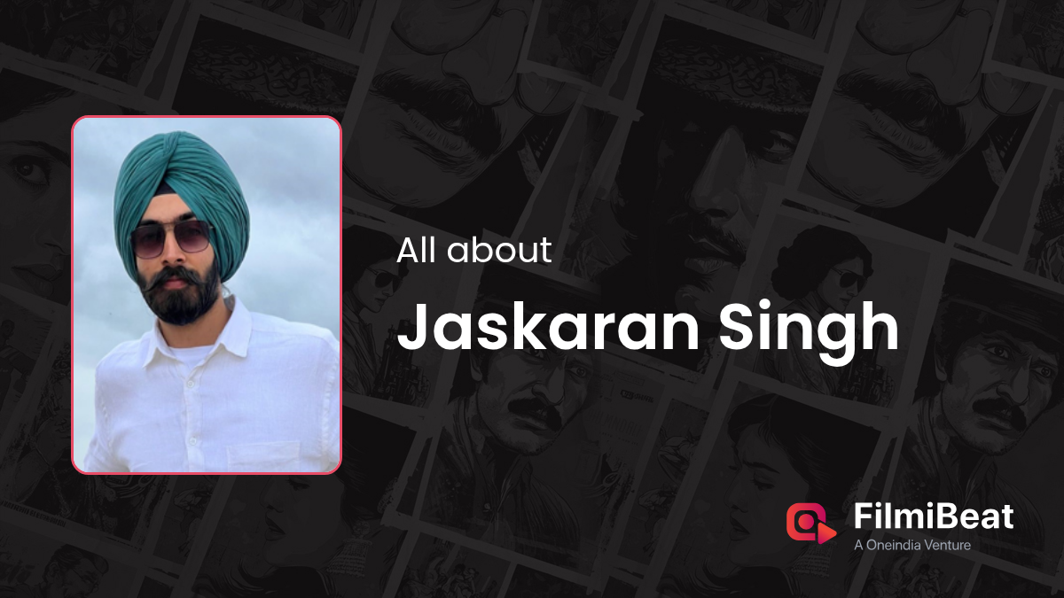 Jaskaran Singh Movies | Jaskaran Singh: Height, Age, Husband, Boyfriend ...